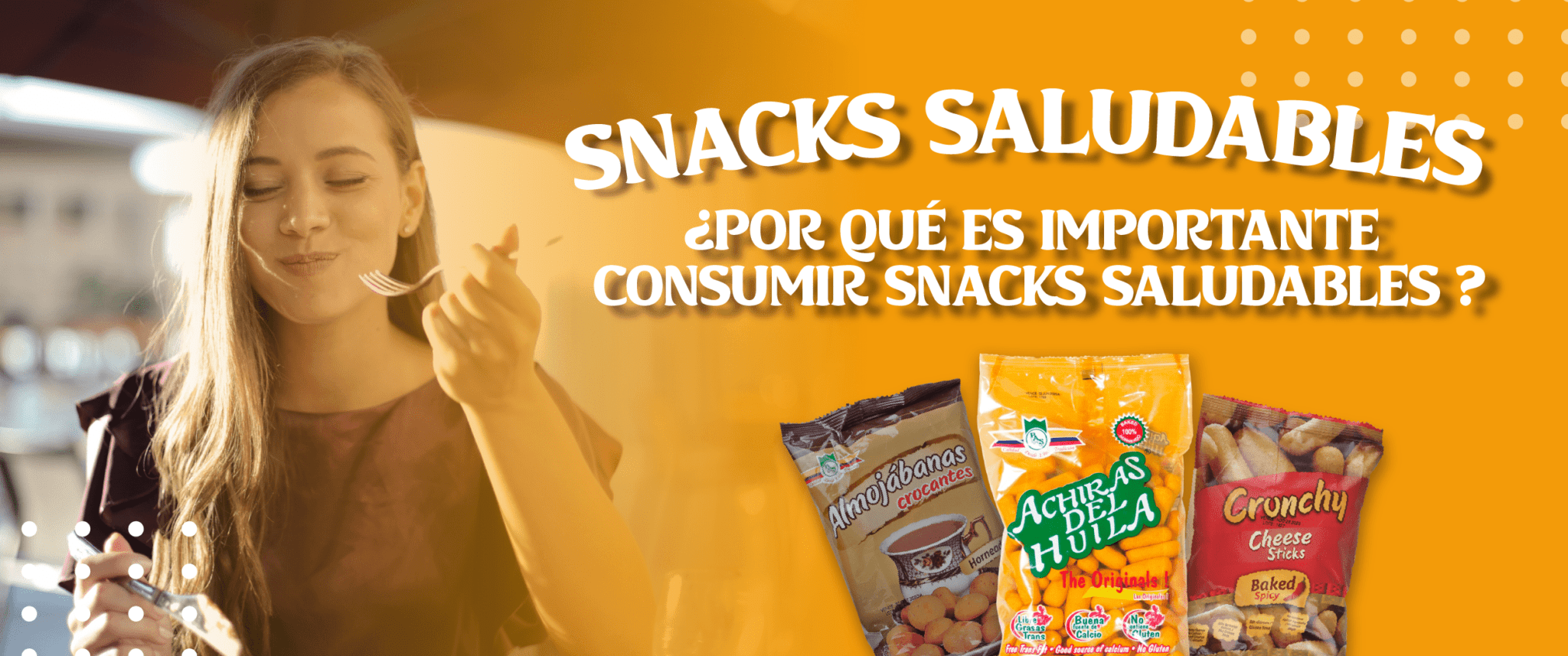 ¿POR QUÉ ES IMPORTANTE CONSUMIR SNACKS SALUDABLES
